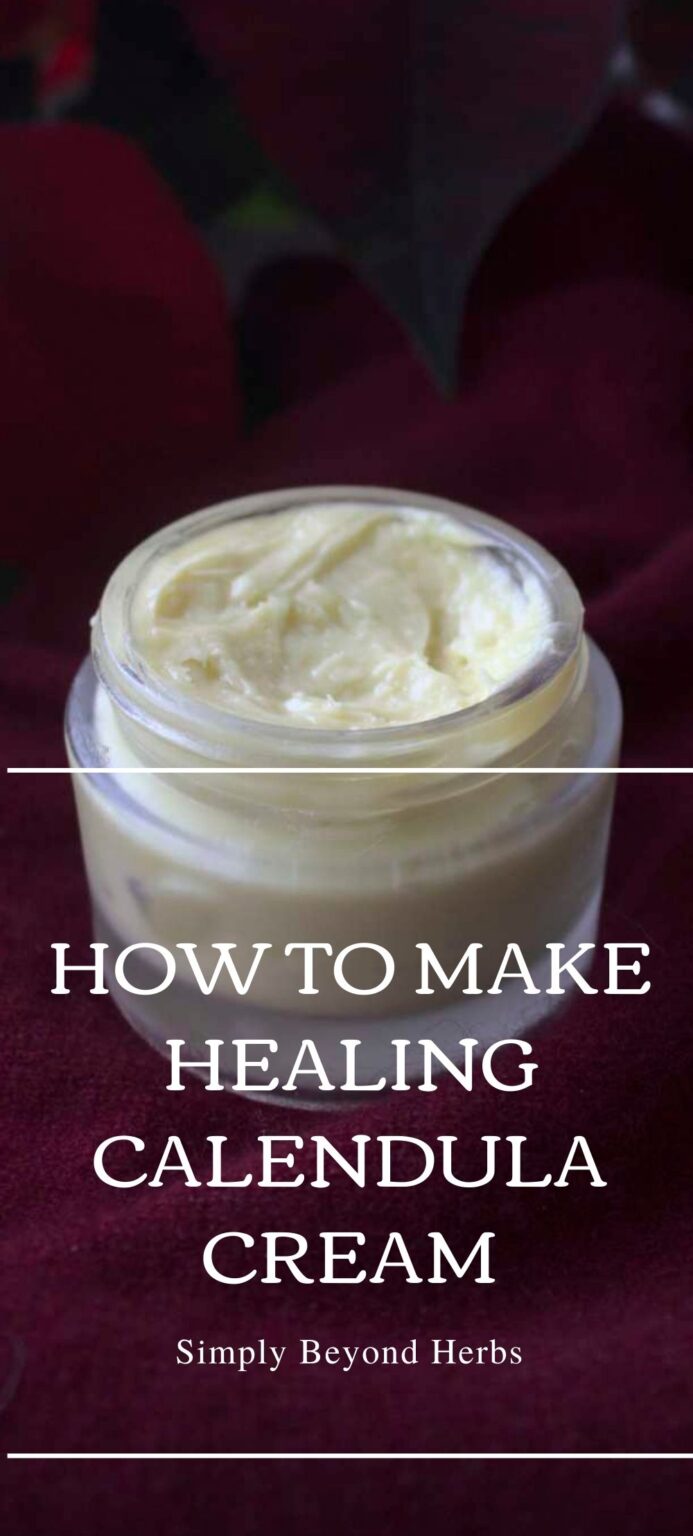 DIY Calendula cream - healing cream recipe - SimplyBeyondHerbs