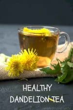 Dandelion tea recipe: (from flowers, greens or roasted roots ...