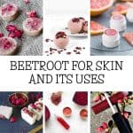 Benefits of beetroot for skin and its uses - SimplyBeyondHerbs