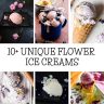 10+ Best Flower Ice Cream Recipes - SimplyBeyondHerbs